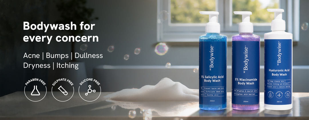 Bodywashes for every Concern- Be Bodywise